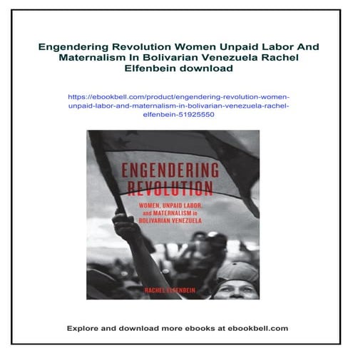 Engendering Revolution Women Unpaid Labor And Maternalism In Bolivarian ...