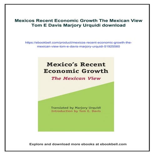 Mexicos Recent Economic Growth The Mexican View Tom E Davis Marjory ...
