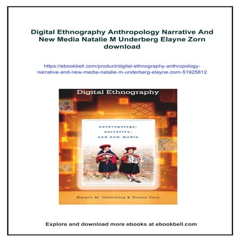 Digital Ethnography Anthropology Narrative And New Media Natalie M Underberg Elayne Zorn | PDF