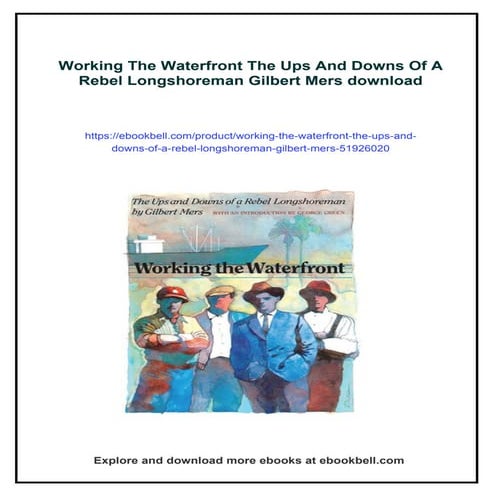 Working The Waterfront The Ups And Downs Of A Rebel Longshoreman ...