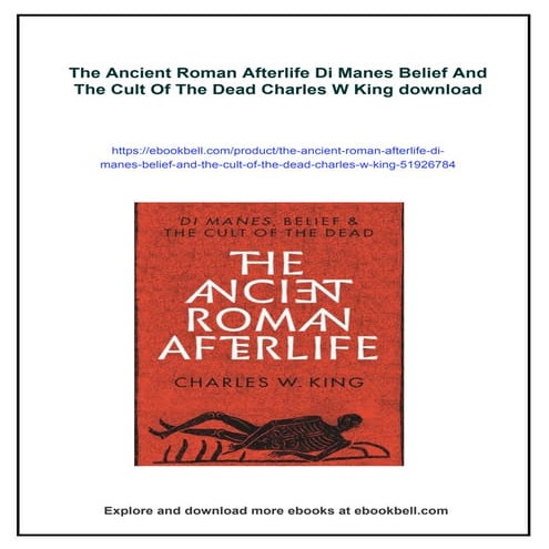 The Ancient Roman Afterlife Di Manes Belief And The Cult Of The Dead ...