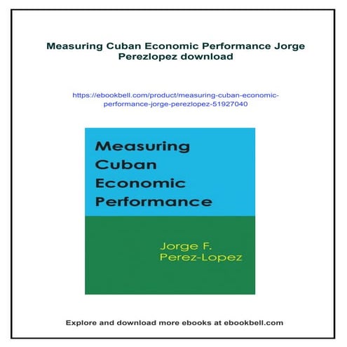 Measuring Cuban Economic Performance Jorge Perezlopez | PDF