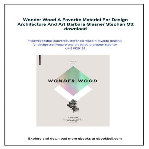 Wonder Wood A Favorite Material For Design Architecture And Art Barbara ...
