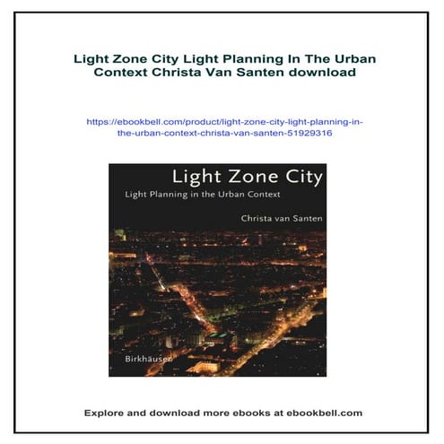 Light Zone City Light Planning In The Urban Context Christa Van Santen ...
