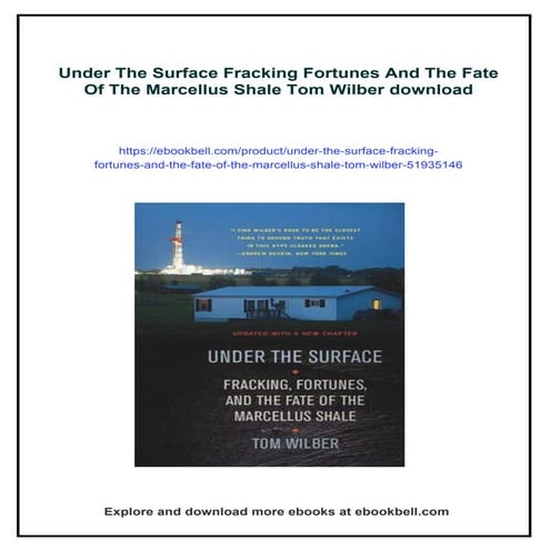 Under The Surface Fracking Fortunes And The Fate Of The Marcellus Shale Tom Wilber | PDF