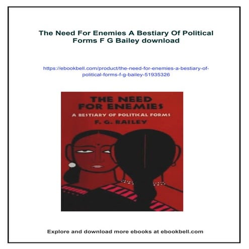The Need For Enemies A Bestiary Of Political Forms F G Bailey | PDF