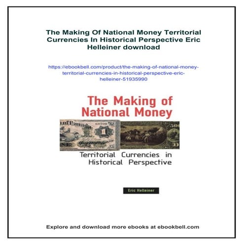 The Making Of National Money Territorial Currencies In Historical ...