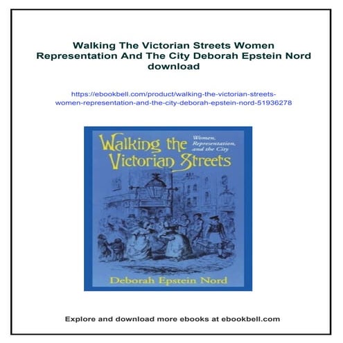 Walking The Victorian Streets Women Representation And The City Deborah ...