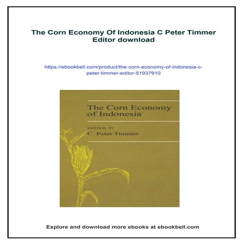 The Corn Economy Of Indonesia C Peter Timmer Editor | PDF