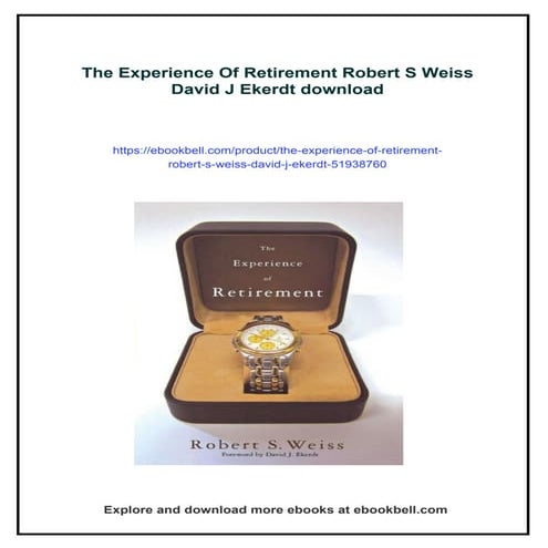 The Experience Of Retirement Robert S Weiss David J Ekerdt | PDF