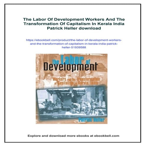 The Labor Of Development Workers And The Transformation Of Capitalism In Kerala India Patrick ...