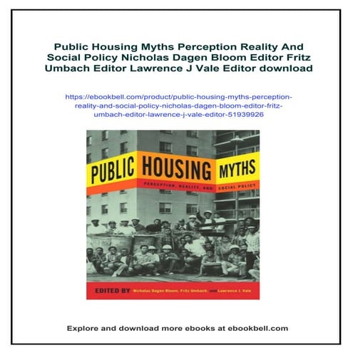 Public Housing Myths Perception Reality And Social Policy Nicholas ...