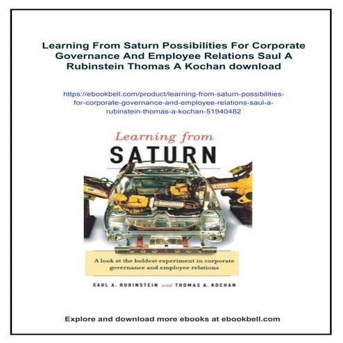 Learning From Saturn Possibilities For Corporate Governance And Employee Relations Saul A ...