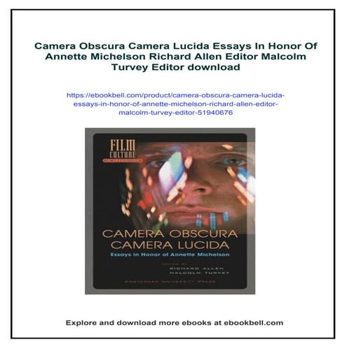 Camera Obscura Camera Lucida Essays In Honor Of Annette Michelson ...