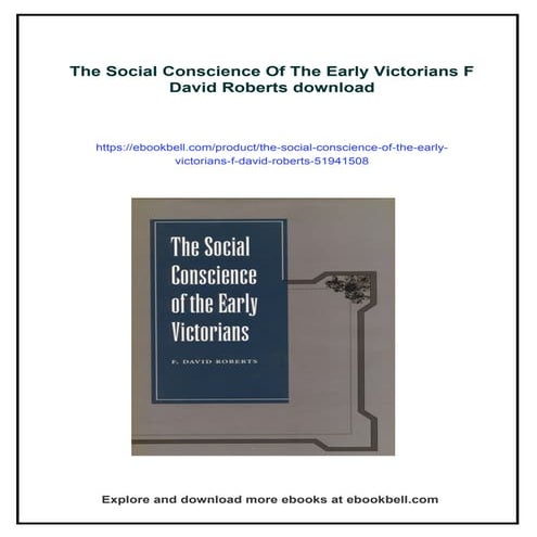 The Social Conscience Of The Early Victorians F David Roberts | PDF