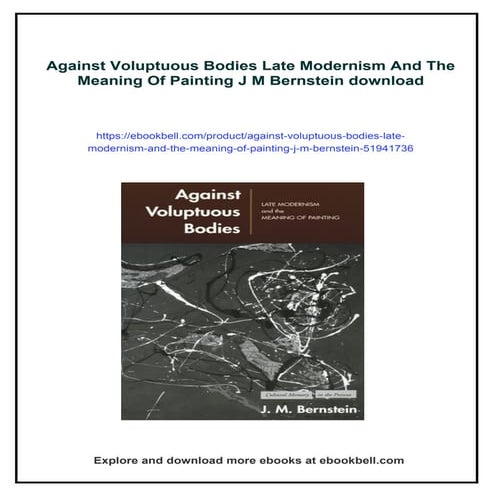 Against Voluptuous Bodies Late Modernism And The Meaning Of Painting J ...