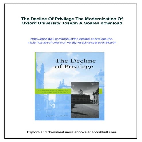 The Decline Of Privilege The Modernization Of Oxford University Joseph ...