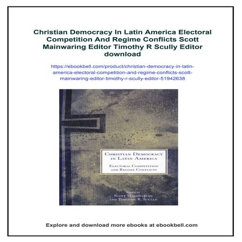 Christian Democracy In Latin America Electoral Competition And Regime ...