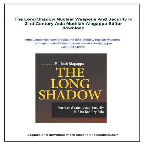 The Long Shadow Nuclear Weapons And Security In 21st Century Asia ...