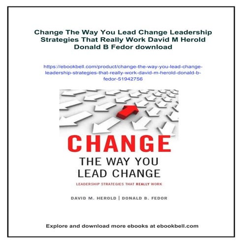 Change The Way You Lead Change Leadership Strategies That Really Work ...