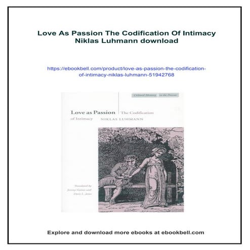 Love As Passion The Codification Of Intimacy Niklas Luhmann | PDF