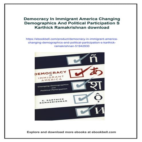 Democracy In Immigrant America Changing Demographics And Political Participation S Karthick ...
