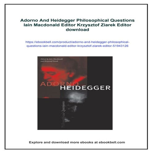 Adorno And Heidegger Philosophical Questions Iain Macdonald Editor Krzysztof Ziarek Editor | PDF