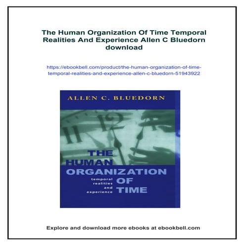 The Human Organization Of Time Temporal Realities And Experience Allen ...