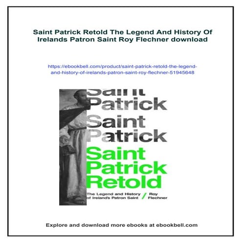 Saint Patrick Retold The Legend And History Of Irelands Patron Saint ...