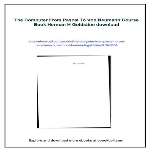 The Computer From Pascal To Von Neumann Course Book Herman H Goldstine ...