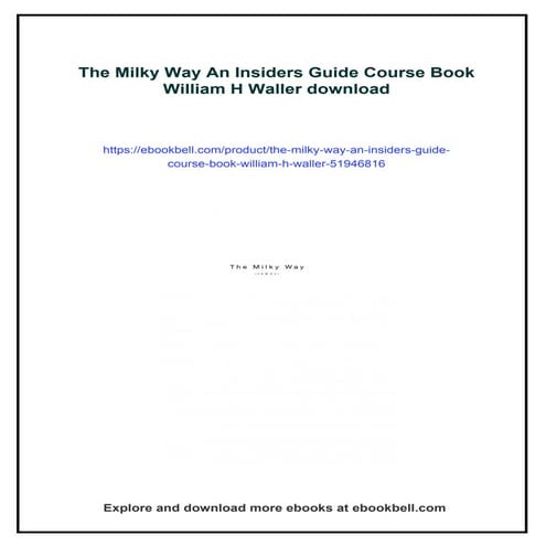 The Milky Way An Insiders Guide Course Book William H Waller | PDF