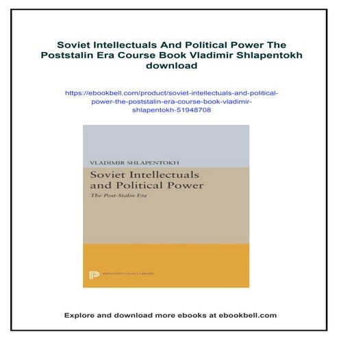 Soviet Intellectuals And Political Power The Poststalin Era Course Book Vladimir Shlapentokh | PDF