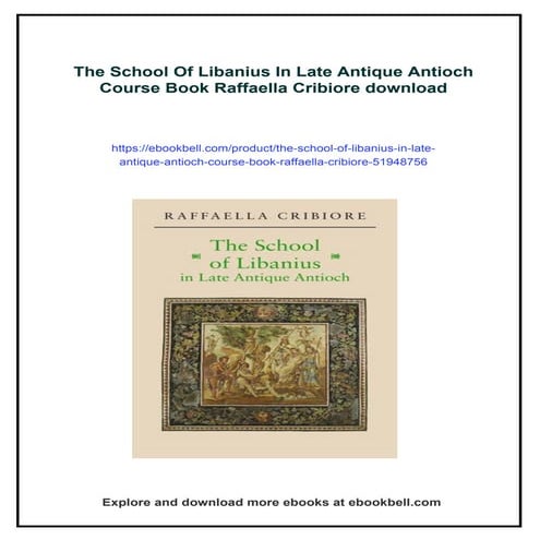 The School Of Libanius In Late Antique Antioch Course Book Raffaella ...