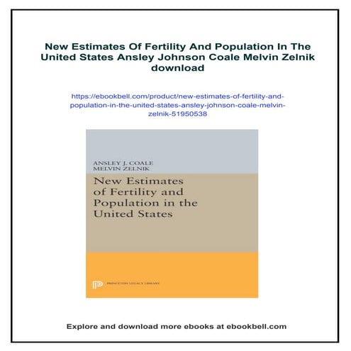 New Estimates Of Fertility And Population In The United States Ansley ...