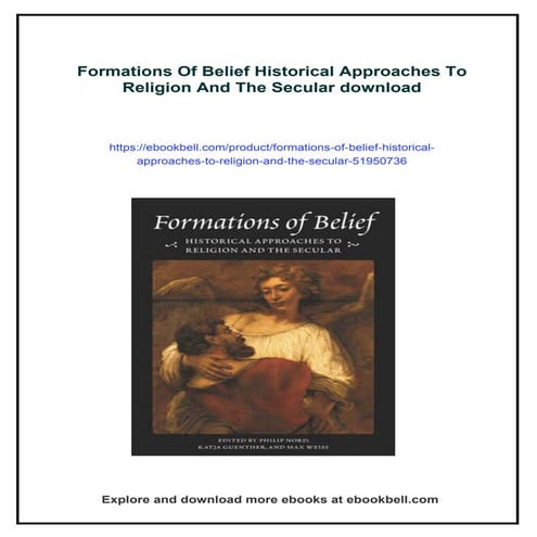 Formations Of Belief Historical Approaches To Religion And The Secular ...