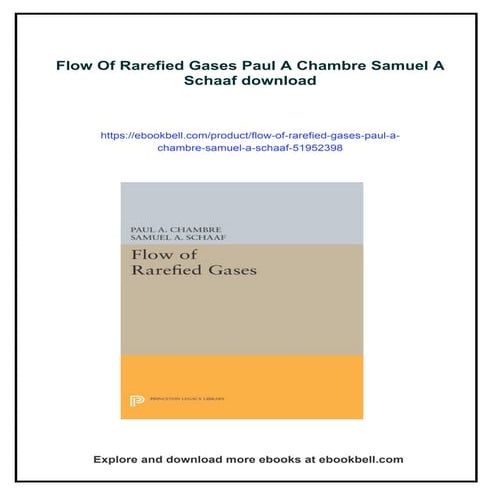 Flow Of Rarefied Gases Paul A Chambre Samuel A Schaaf | PDF