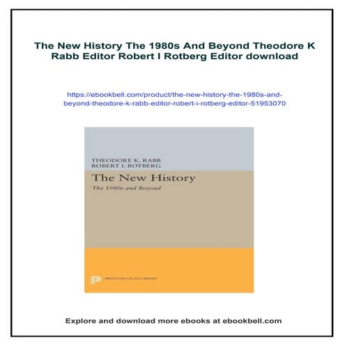 The New History The 1980s And Beyond Theodore K Rabb Editor Robert I ...