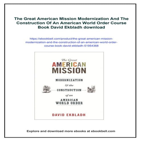 The Great American Mission Modernization And The Construction Of An ...