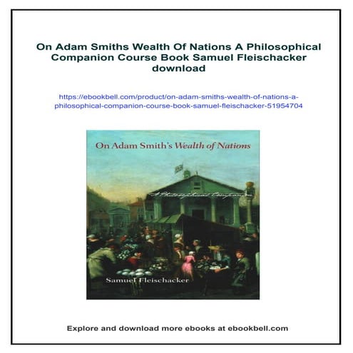 On Adam Smiths Wealth Of Nations A Philosophical Companion Course Book ...