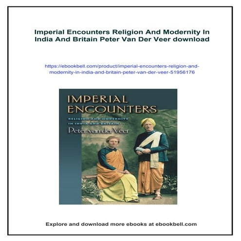 Imperial Encounters Religion And Modernity In India And Britain Peter ...