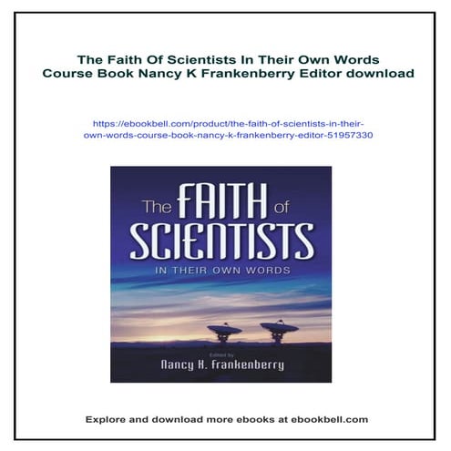 The Faith Of Scientists In Their Own Words Course Book Nancy K ...