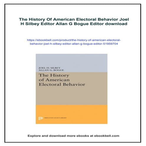 The History Of American Electoral Behavior Joel H Silbey Editor Allan G ...