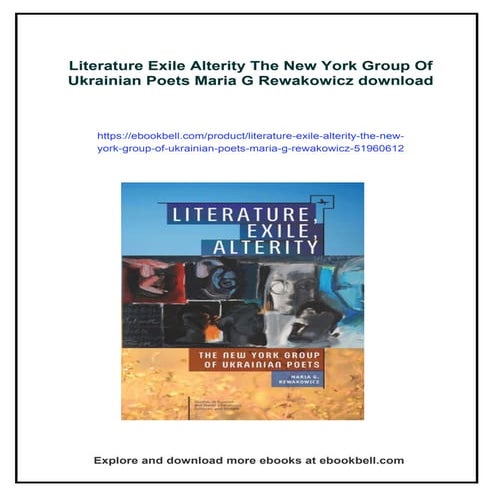 Literature Exile Alterity The New York Group Of Ukrainian Poets Maria G Rewakowicz | PDF