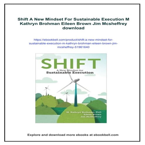 Shift A New Mindset For Sustainable Execution M Kathryn Brohman Eileen ...