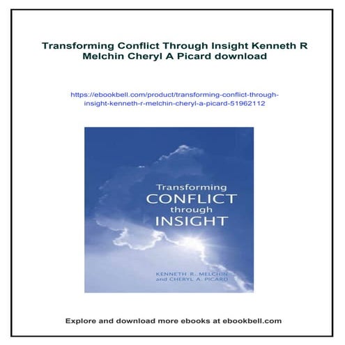 Transforming Conflict Through Insight Kenneth R Melchin Cheryl A Picard ...