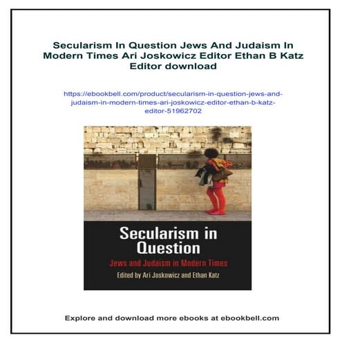 Secularism In Question Jews And Judaism In Modern Times Ari Joskowicz ...