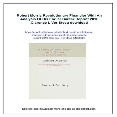 Robert Morris Revolutionary Financier With An Analysis Of His Earlier ...