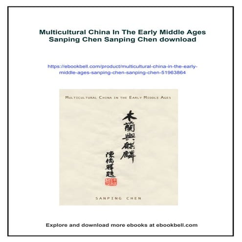 Multicultural China In The Early Middle Ages Sanping Chen Sanping Chen ...