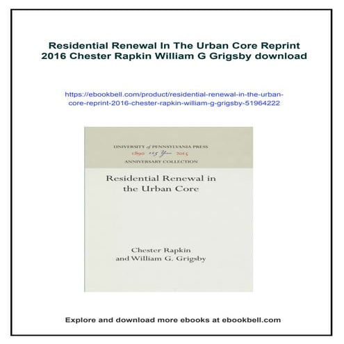 Residential Renewal In The Urban Core Reprint 2016 Chester Rapkin ...