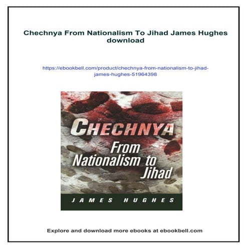 Chechnya From Nationalism To Jihad James Hughes | PDF